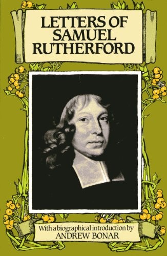 LETTERS OF SAMUEL RUTHERFORD - Hardcover | eBay