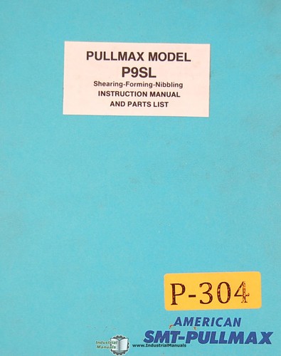 Pullmax P9SL, Shearing Forming Nibbling Machine, Instructions and Parts ...