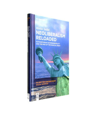 Neoliberalism Reloaded: Authoritarian Governmentality and the Rise of the Radica | eBay
