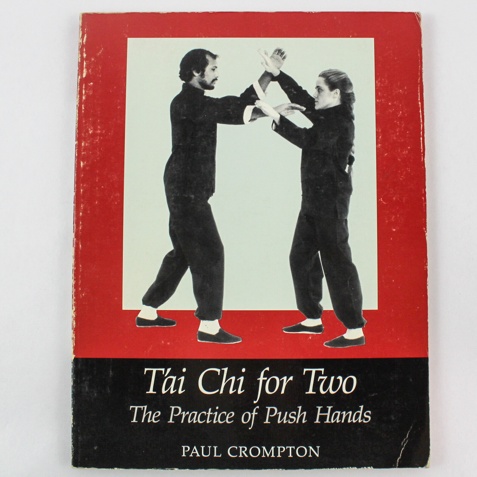 Tai Chi for Two The Practice of Push Hands by Paul Crompton 1989 PB 9780877734680 | eBay