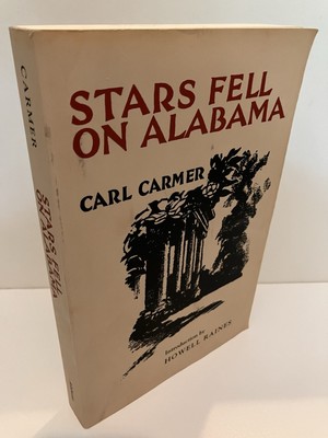 STARS FELL ON ALABAMA by Carl Carmer 2001 University of Alabama Near ...