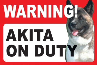 Warning 027 Akita on Duty Dog Sign 30cmx20cm 12x8 inch Metal | eBay UK