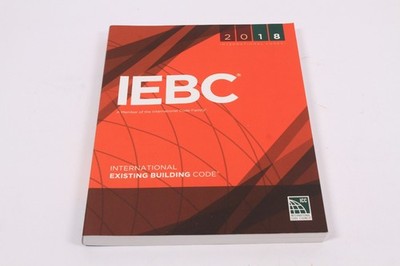 2018 International Existing Building Code (International Code Council ...
