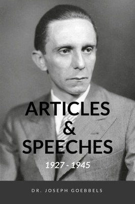Dr. Joseph Goebbels: Articles and Speeches 1927-1945 | eBay