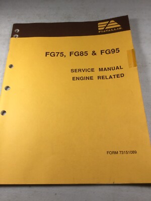 Fiat Allis FG75, FG85, FG95 Graders Engine Service Manual (8365 Engine ...