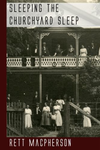 Sleeping the Churchyard Sleep by Rett MacPherson (2014, Trade Paperback ...