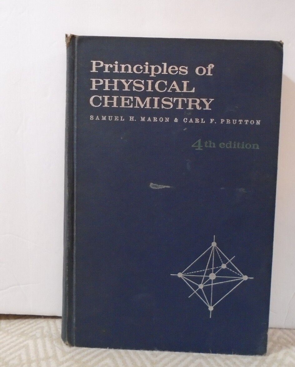 Principles of Physical Chemistry by Samuel Maron Carl Prutton 1965 1st Print | eBay