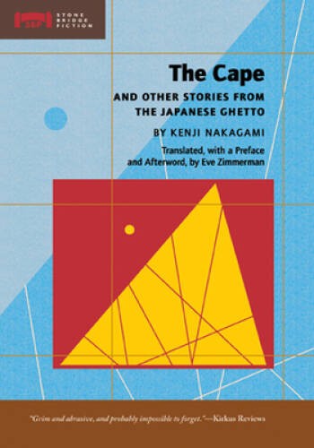 The Cape: and Other Stories from the Japanese Ghetto (Stone Bridge F ...