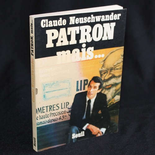 PATRON, MAIS... - CLAUDE NEUSCHWANDER - Ed. DU SEUIL 1975 | eBay