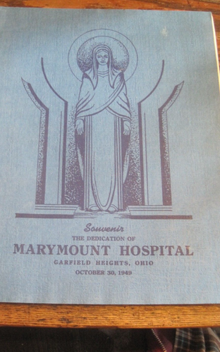 1949 MARYMOUNT HOSPITAL-SOUVENIR OF DEDICATION BK-GARFIELD HTS OHIO | eBay