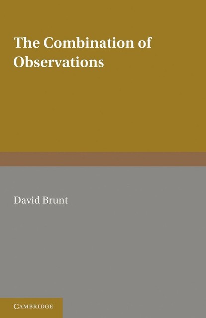 The Combination of Observations von David Brunt (2011, Taschenbuch ...