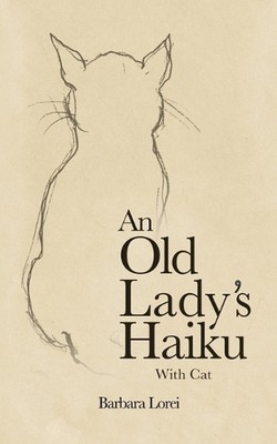 An Old Ladys Haiku with Cat by Barbara Lorei Paperback Book | eBay ...