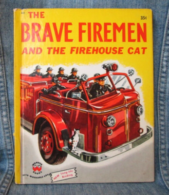 Vintage 1951 THE BRAVE FIREMAN & FIREHOUSE CAT HARDCOVER BOOK Wonder ...