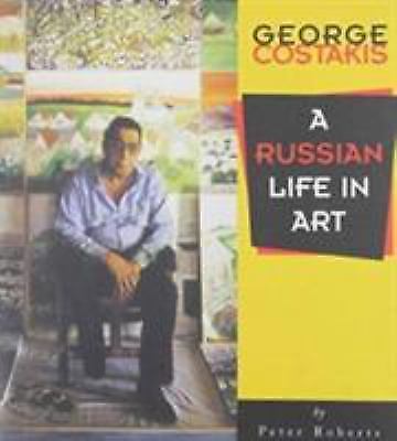 George Costakis : A Russian Life in Art by Peter Roberts (1994, Trade Paperback) for sale online ...