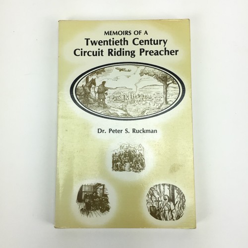Dr. Peter S. Ruckman - Twentieth Century Circuit Riding Preacher FIRST ...