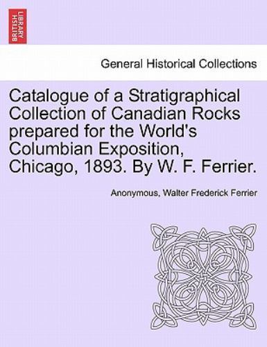 Catalogue of a Stratigraphical Collection of Canadian Rocks prepared ...