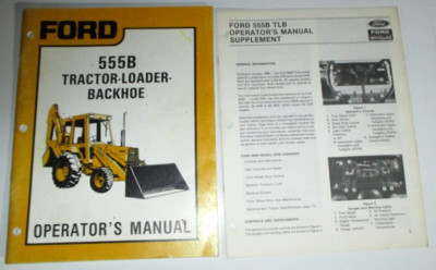 Ford 555B Tractor Loader Backhoe Operators Manual & Supplement ORIGINAL ...