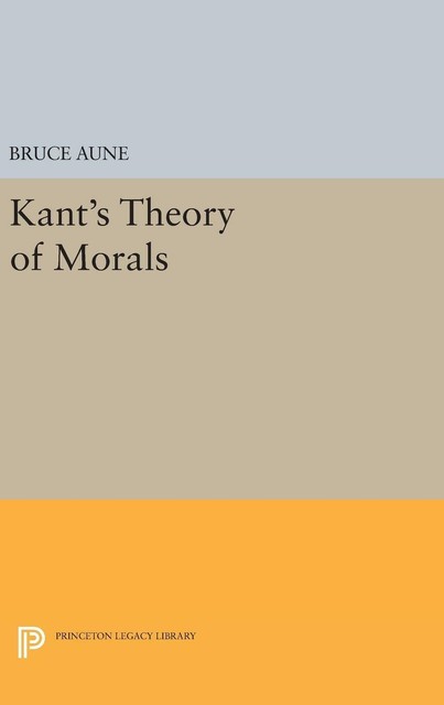 Kant's Theory of Morals von Bruce Aune (2016, Gebundene Ausgabe) online ...