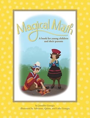 Magical Math: A book for young children and their parents by Georgia ...