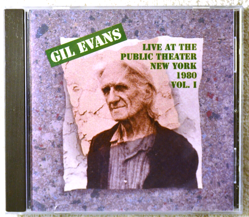 Gil Evans Live at the Public Theater New York 1980 Vol 1 CD NM Jazz ...