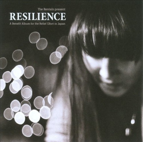Resilience: A Benefit Album for the Relief Effort in Japan by The ...