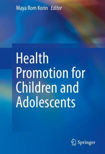 Health Promotion for Children and Adolescents by Maya Rom Korin (2016, Hardcover) for sale ...