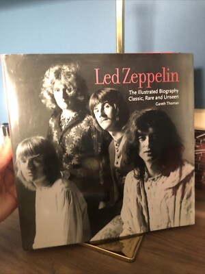 Led Zeppelin : The Illustrated Biography Classic, Rare, Unseen by ...