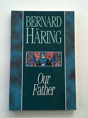 Our Father - Paperback By Haring, Bernard - VERY GOOD 9780884894834| eBay