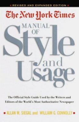 The New York Times Manual of Style and Usage : The Official Style Guide ...