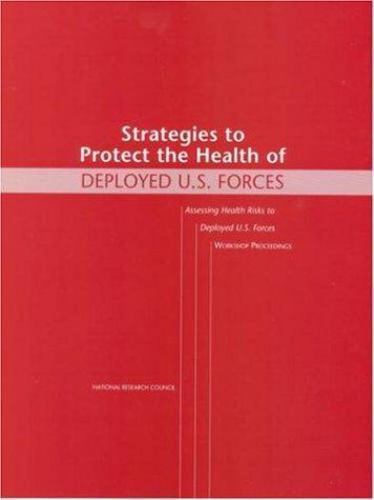 Strategies to Protect the Health of Deployed U.S. Forces : Assessing ...