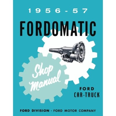 1956-1957 Ford-O-Matic Transmission Service Overhaul Book 65 pages | eBay