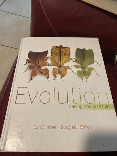 Evolution : Making Sense of Life by Douglas Emlen and Carl Zimmer 2012 ...