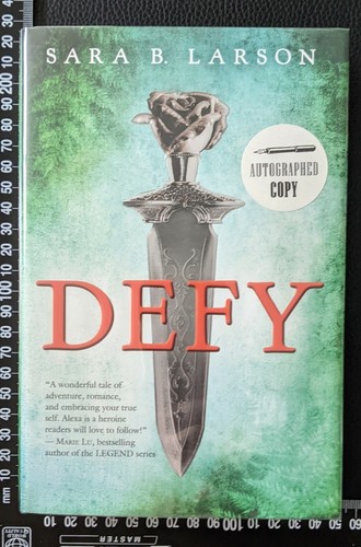Defy (Defy, Book 1) SIGNED by Sara B. Larson Hardcover 2014 ...