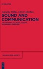 Annette Wilke Oliver Moeb Sound and Communicati (Gebundene Ausgabe) (US ...