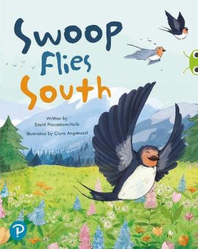 Bug Club Shared Reading: Swoop Flies South (Year 1) by Smriti Prasadam ...