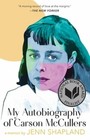 My Autobiography of Carson McCullers: A Memoir by Jenn Shapland: New ...