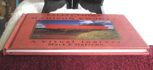 Reflections of Madison County A Visual Journey by Mark F. Heffron 1994 ...