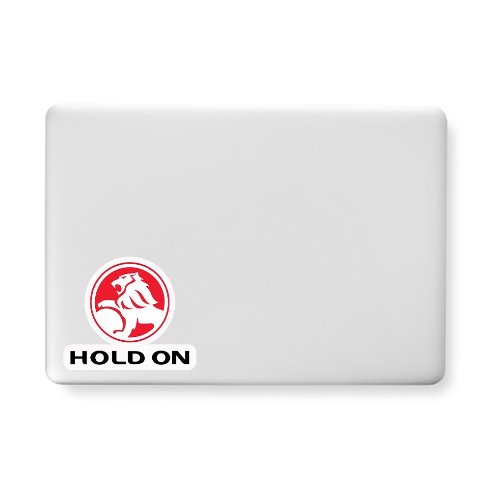 Hold On Holden Style Parody Sticker Decal Bumper Funny Car Laptop ...
