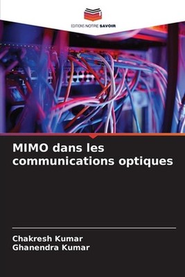 MIMO dans les communications optiques by Chakresh Kumar Paperback Book ...