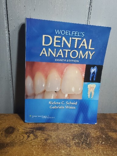 Woelfel's Dental Anatomy : Its Relevance to Dentistry by Gabriela Weiss ...