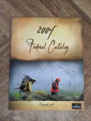 2004 FEDERAL PREMIUM AMMUNITION GUIDE Catalog | eBay