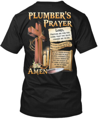 Plumbers Prayer T-Shirt Made in the USA Size S to 5XL | eBay