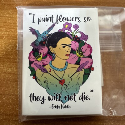 Frida Kahlo Paint Flowers Quote 2.5"x3.5" Magnet | eBay