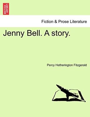 Jenny Bell. A story..by Fitzgerald New 9781241373894 Fast Free Shipping