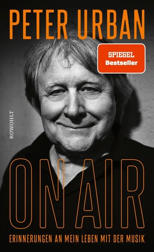 On Air | Peter Urban | Buch | 544 S. | Deutsch | 2023 | Rowohlt Verlag ...