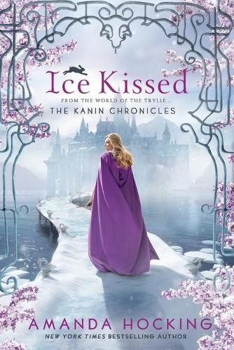 Amanda Hocking Ice Kissed (Tascabile) Kanin Chronicles 9781250049872 | eBay