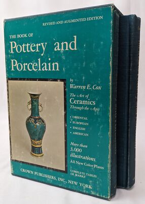 The Book of Pottery and Porcelain Volume I-II, The by Warren Cox ...