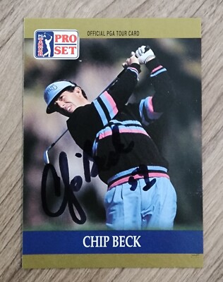 Chip Beck Signed 1990 Pro Set PGA Tour Golf Card #64 Auto LEGEND RAD | eBay