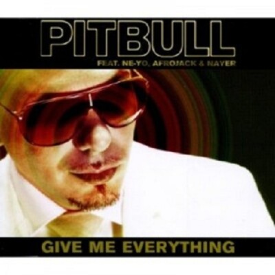 PITBULL FEAT. AFROJACK, NAYER & NE-YO - GIVE ME EVERYTHING CD SINGLE ...