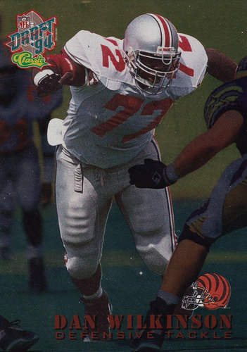 1994 Classic #19 Dan Wilkinson Cincinnati Bengals + (Yes 4 Free Mystery ...